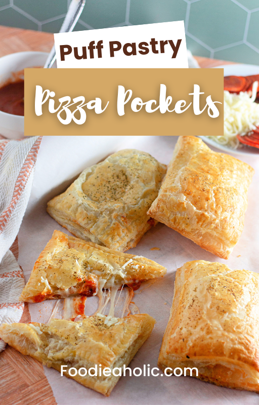 Foodieaholic | Delicious Puff Pastry Pizza Pockets